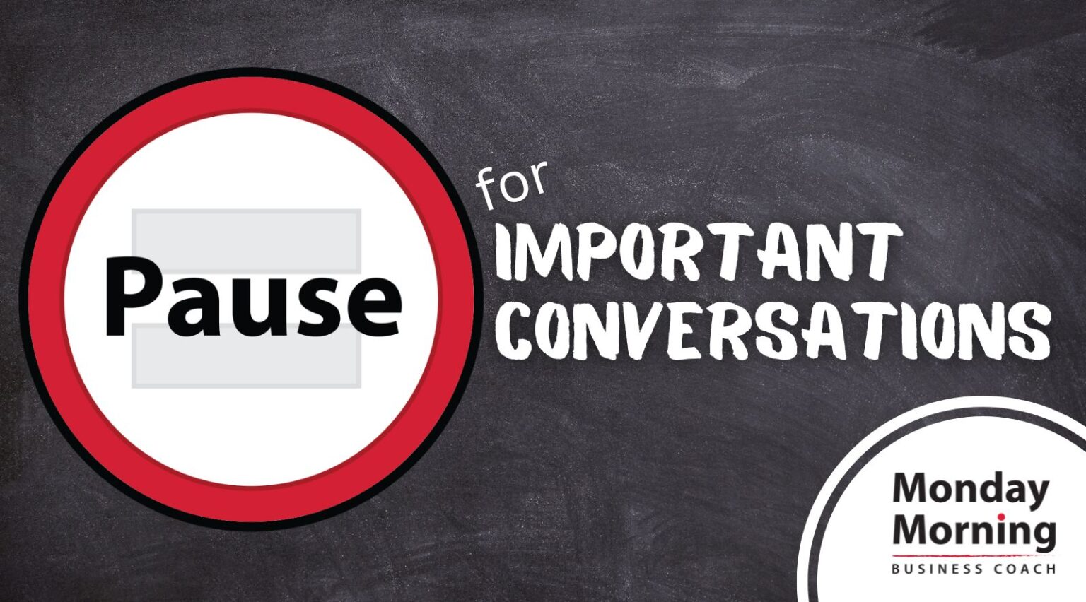 PAUSE for Important Conversations