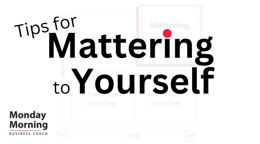 Tips for Mattering to Yourself