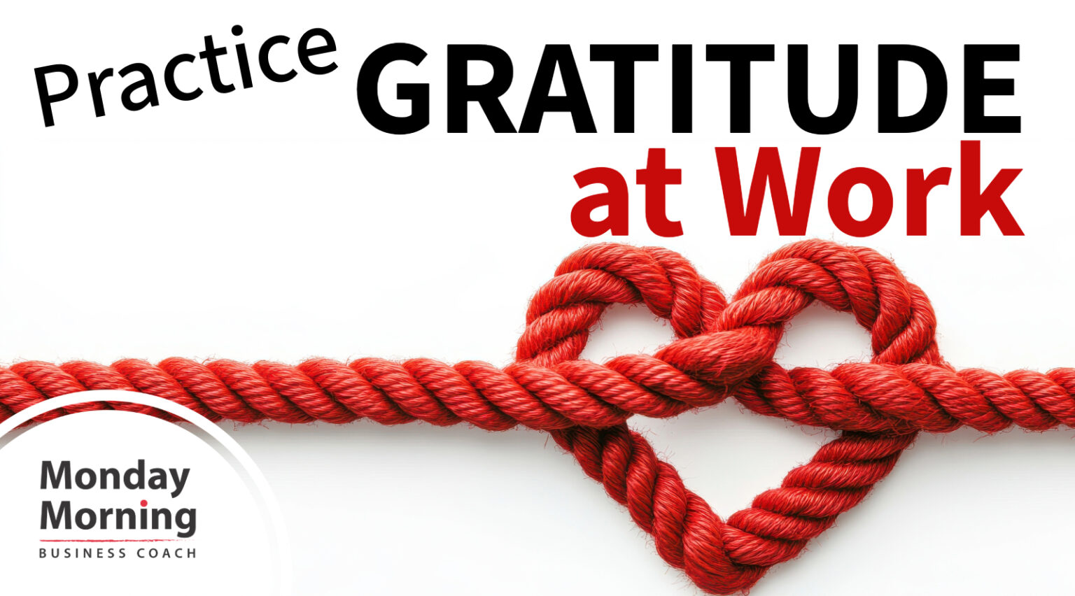 Practice Gratitude at Work