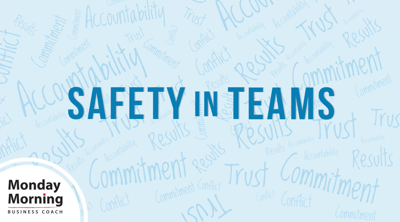 Safety in Teams - Carpenter Smith Consulting, LLC