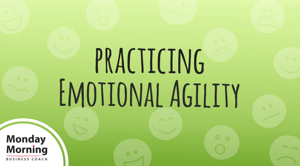 Practicing Emotional Agility - Carpenter Smith Consulting, LLC