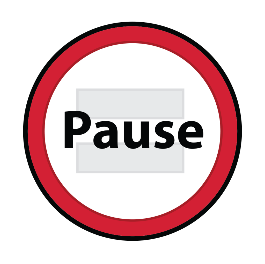 PAUSE...now what?